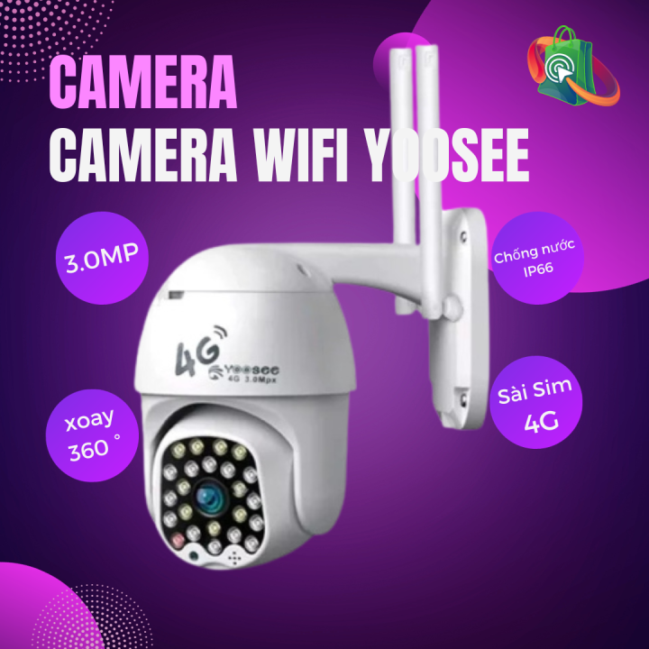 Camera Wifi Yoosee Phát Wifi Từ Sim 4G Và Bắt Được Wifi Cố Định 3.0MP Xoay 360 Độ Quay Phim Ban ...