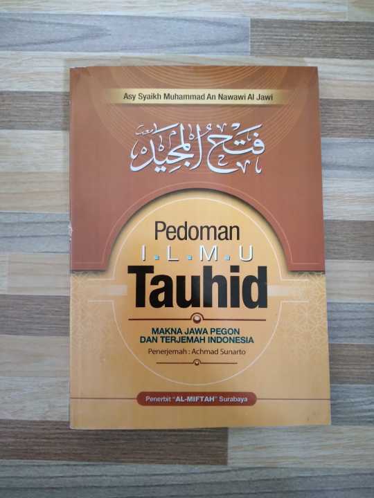 Pedoman Ilmu Tauhid Terjemah Fathul Majid Makna Jawa Pegon & Indonesia ...