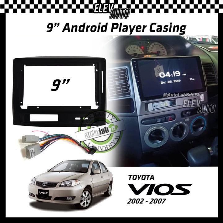 Toyota Vios 2002-2007 Android Player Casing 9" with Player Socket ...