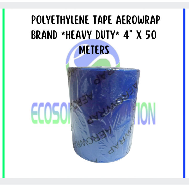 POLYETHYLENE TAPE AERO WRAP BRAND *HEAVY DUTY* 4" X 50 METERS | PE TAPE ...