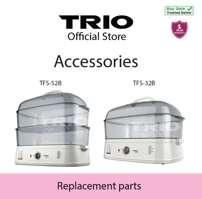 TRIO Food Steamer Accessories Replacement PARTS TFS-32B/TFS-52B | Lazada