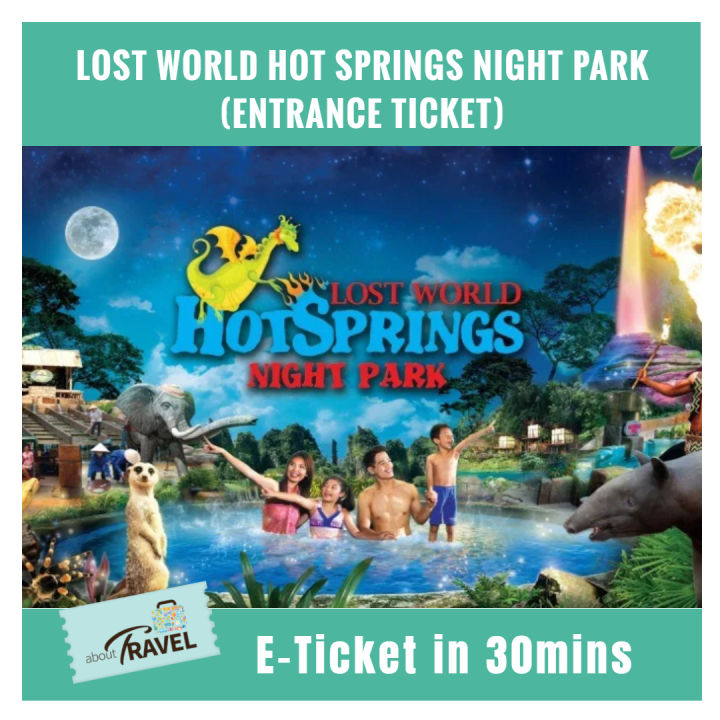 [Theme Park] Sunway Lost World of Tambun Hot Spring Night Park Entrance ...