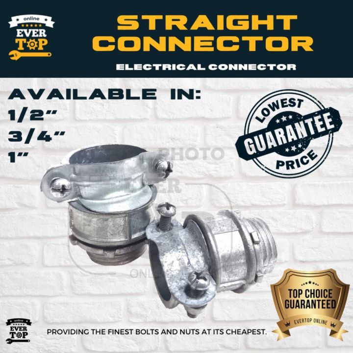 STRAIGHT CONNECTOR | 1/2 | 3/4 | 1 | ELECTRICAL CONNECTOR SOLD PER PC ...
