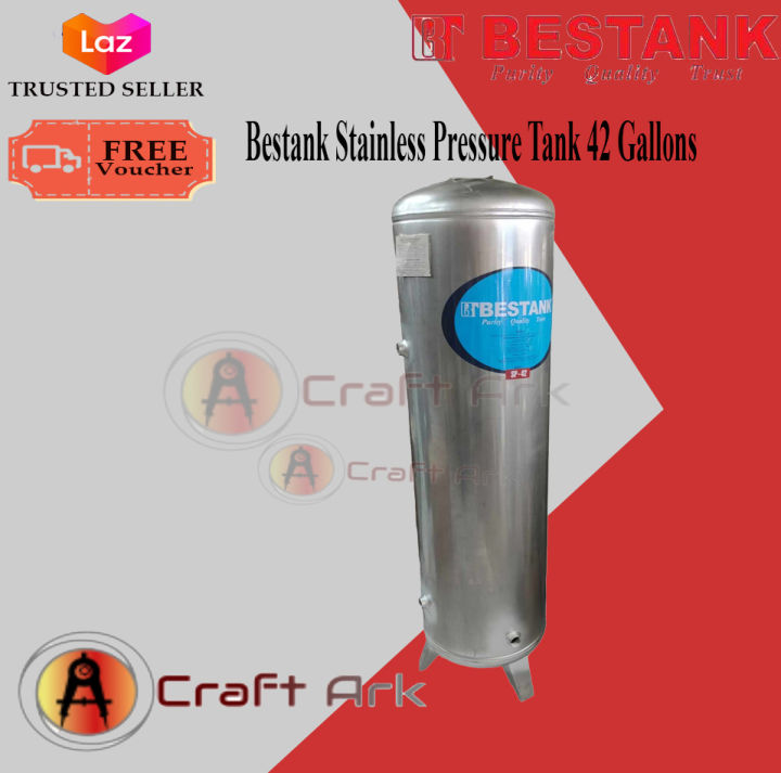 Bestank Original Stainless Pressure Tank 42 Gallons Gals | Lazada PH
