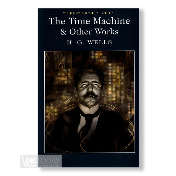 WORDSWORTH READERS : THE TIME MACHINE AND OTHER WORKS BY DKTODAY ...