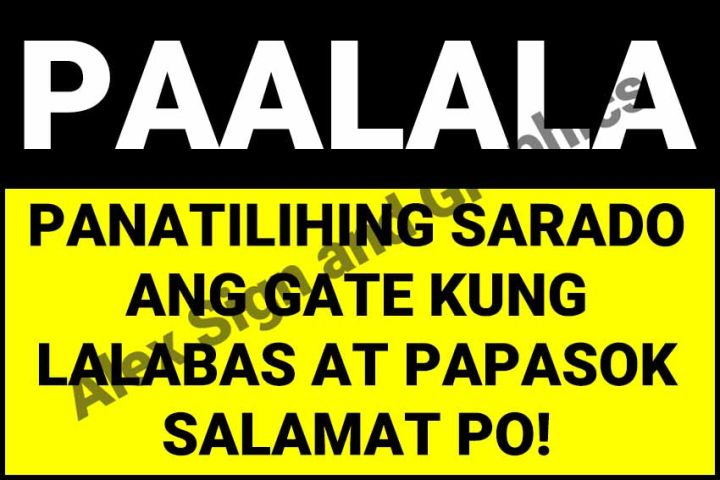 Paalala: Panatilihing Sarado ang Gate kung Lalabas at Papasok Salamat ...