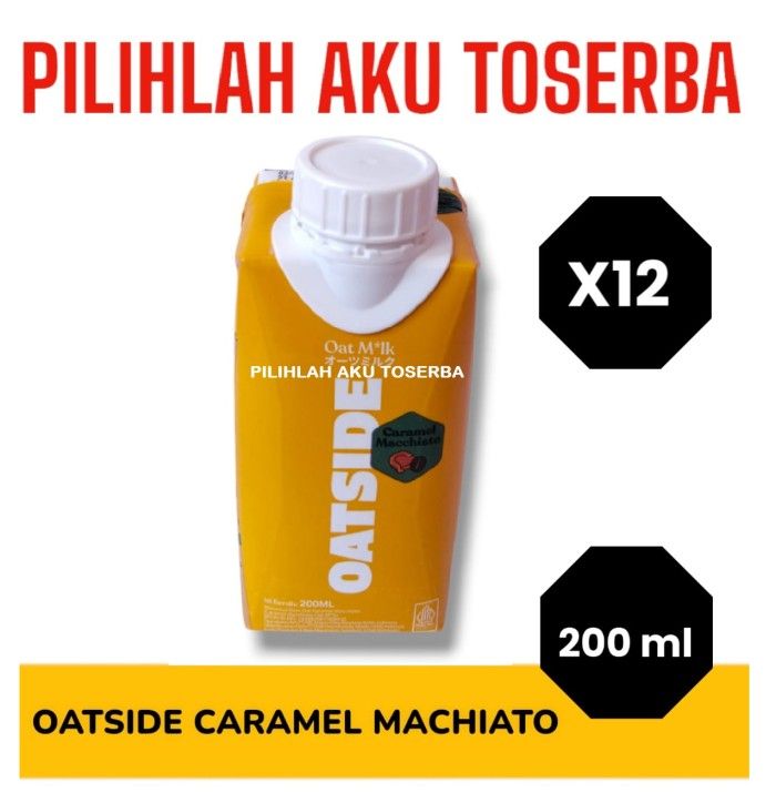 OATSIDE CARAMEL MACCHIATO Susu Oat Milk 200 ml - ( HARGA 12 pcs ...
