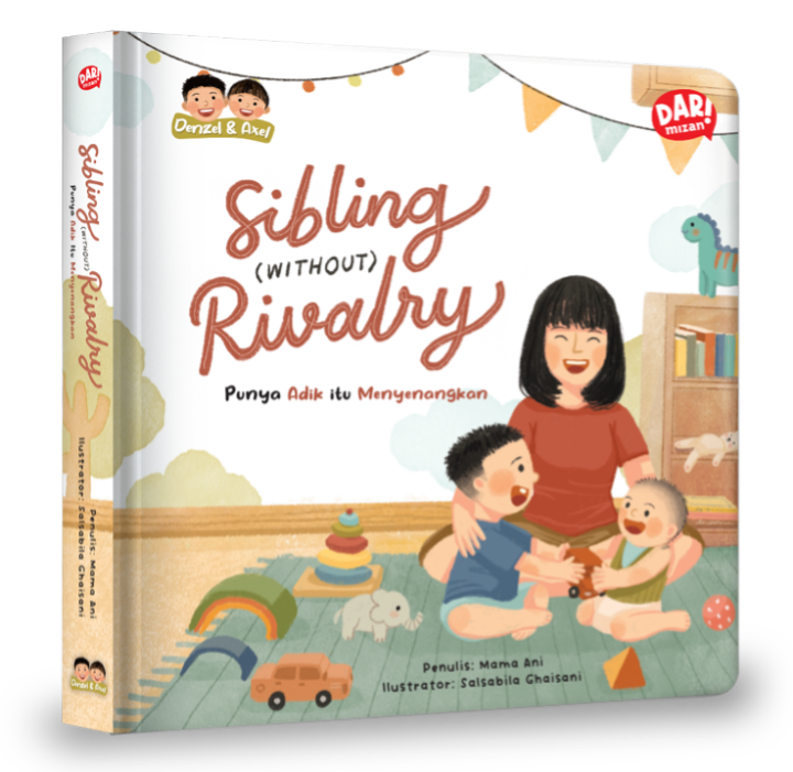 Sibling (without) Rivalry: Punya Adik itu Menyenangkan - Mama Ani ...