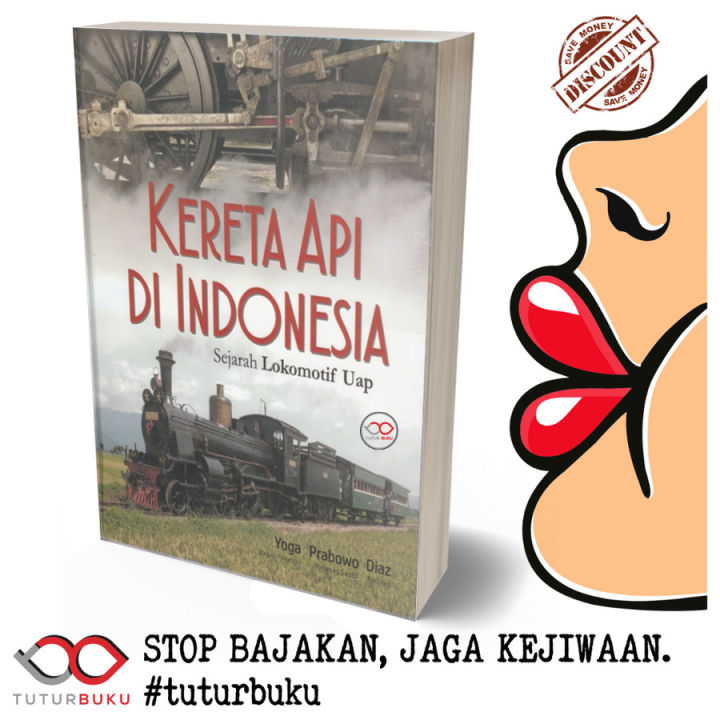 Kereta Api di Indonesia - Sejarah Lokomotif Uap | Lazada Indonesia