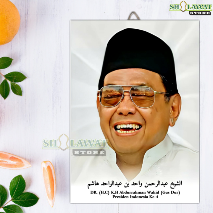 Poster Gus Dur / Poster Ulama dan Habaib / Foto KH. Abdurrahman Wahid ...
