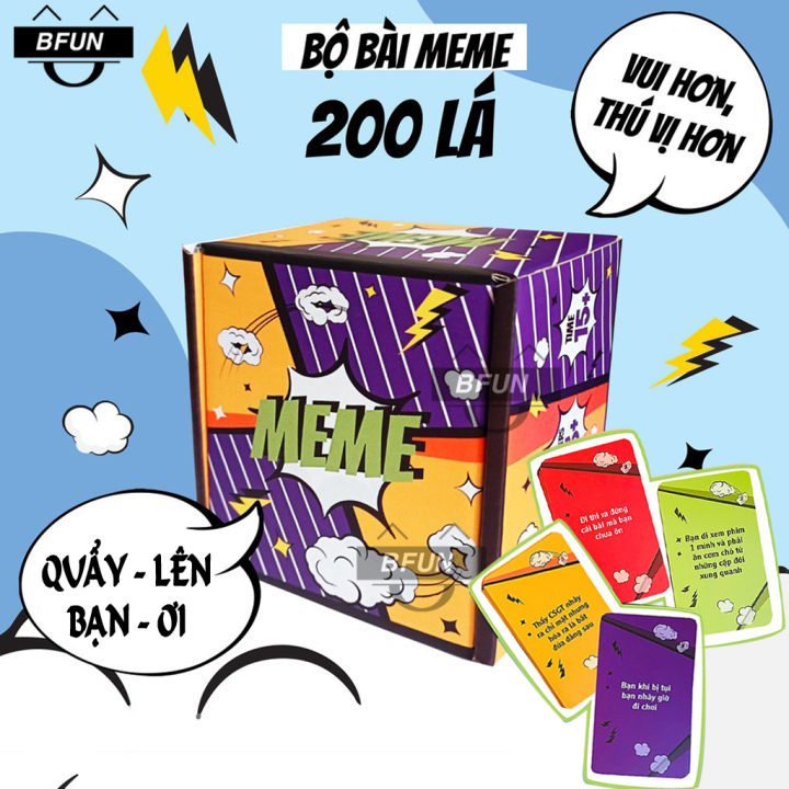 Bài Meme Siêu Rẻ Hài Hước 200/100/50 Lá Quẩy Nào Bạn Ơi - Bộ Bài Meme 2 ...