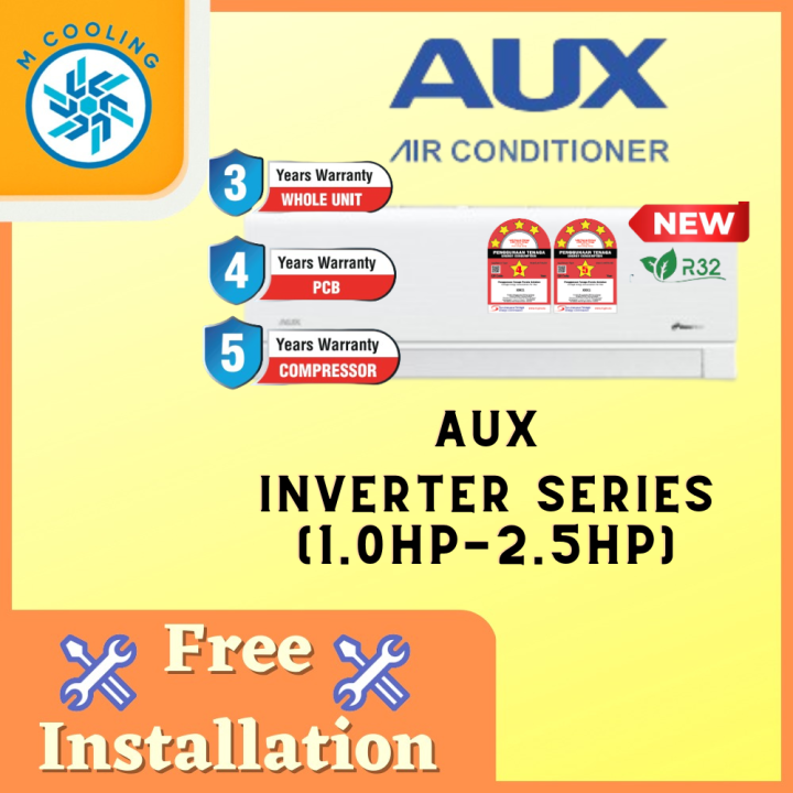 [FREE INSTALLATION] NEW BRAND AUX NEW 4/5 STAR INVERTER AIRCOND R32 C/M ...