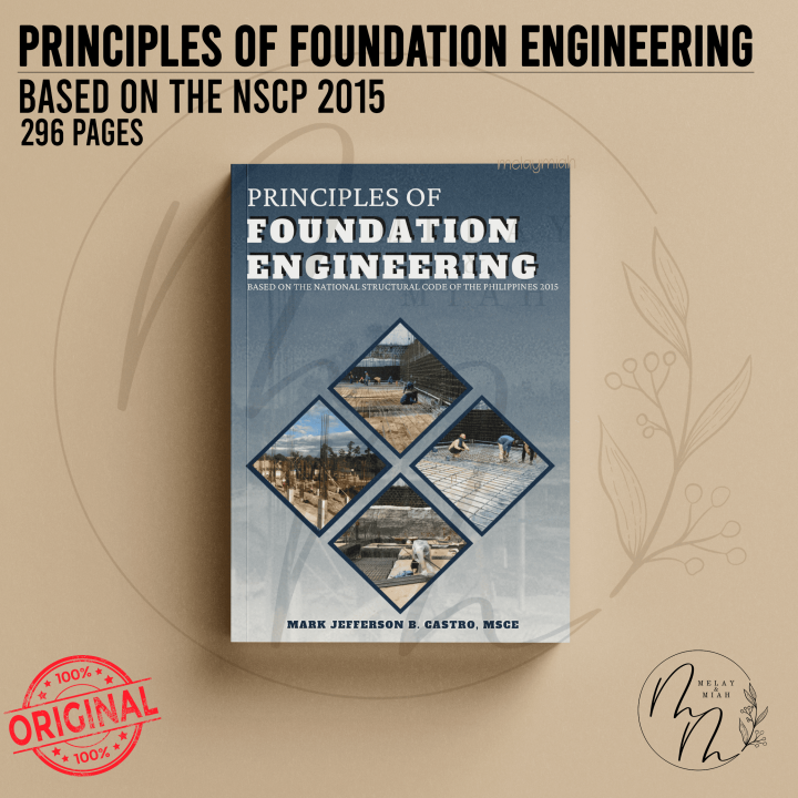 Principles of Foundation Engineering (Based on the NSCP 2015) by Engr ...