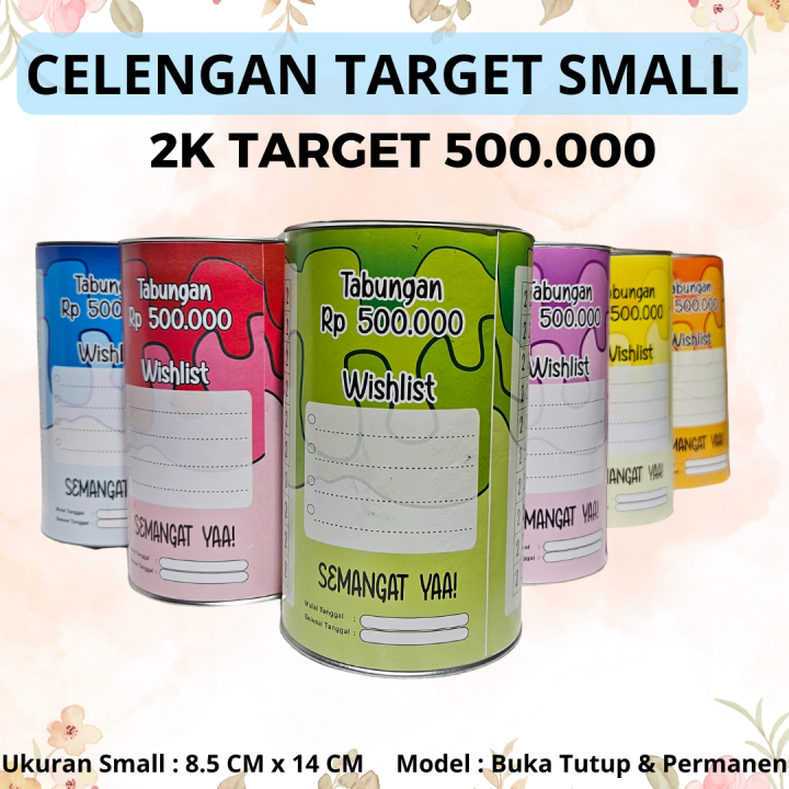 CELENGAN TARGET 2K TARGET 500RB CELENGAN TARGET BUKA TUTUP PERMANEN ...