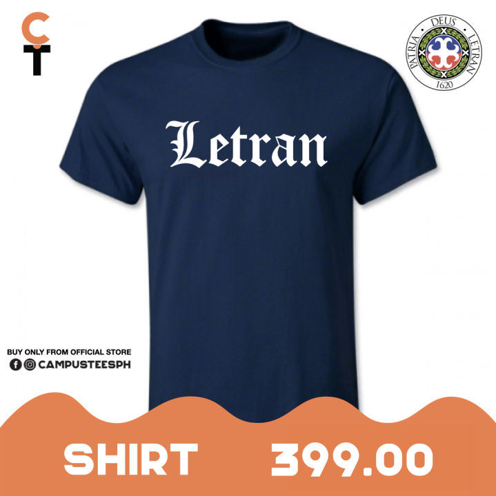 [ CAMPUS TEES PH ] LETRAN Classic Shirt Unisex Premium Quality ...