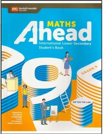 Marshall Cavendish | Maths Ahead International Lower Secondary Student's Book Grade 9 | Lazada