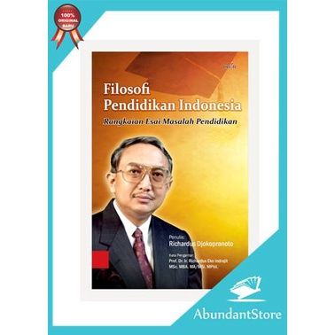 Buku Filosofi Pendidikan Indonesia - Rangkaian Esai Masalah Pendidikan ...