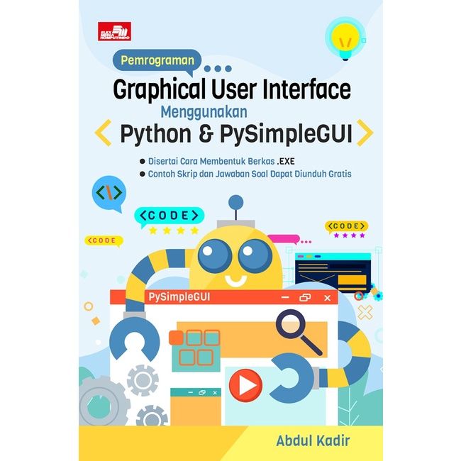 Pemrograman Graphical User Interface Menggunakan Python And Pysimplegui Lazada Indonesia