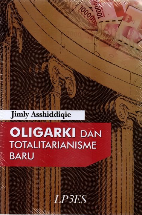 OLIGARKI DAN TOTALITARIANISME BARU | Lazada Indonesia OLIGARKI DAN TOTALITARIANISME BARU | Lazada Indonesia