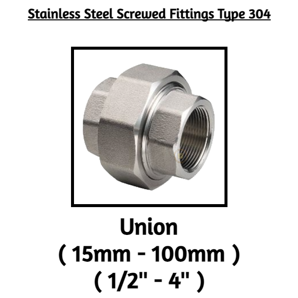 [ Union ] ( 1/2'' - 4'' ) Stainless Steel Screwed Fittings Type 304 ...