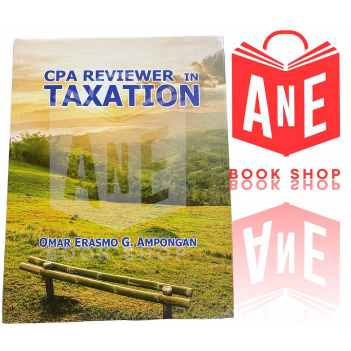 AUTHENTIC 2024 Edition CPA Reviewer in Taxation by Omar Erasmo G ...