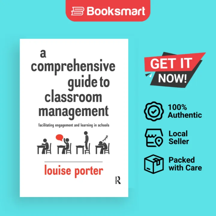 A Comprehensive Guide To Classroom Management Facilitating Engagement And Learning In Schools ...