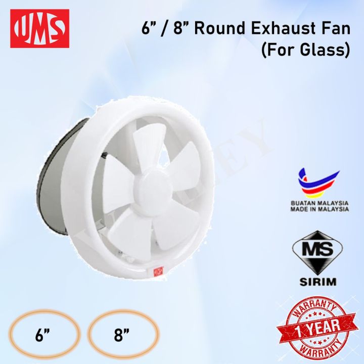 UMS UMS15-RF/UMS20-RF 6inch/8inch Round Exhaust Fan (For Glass) | Lazada