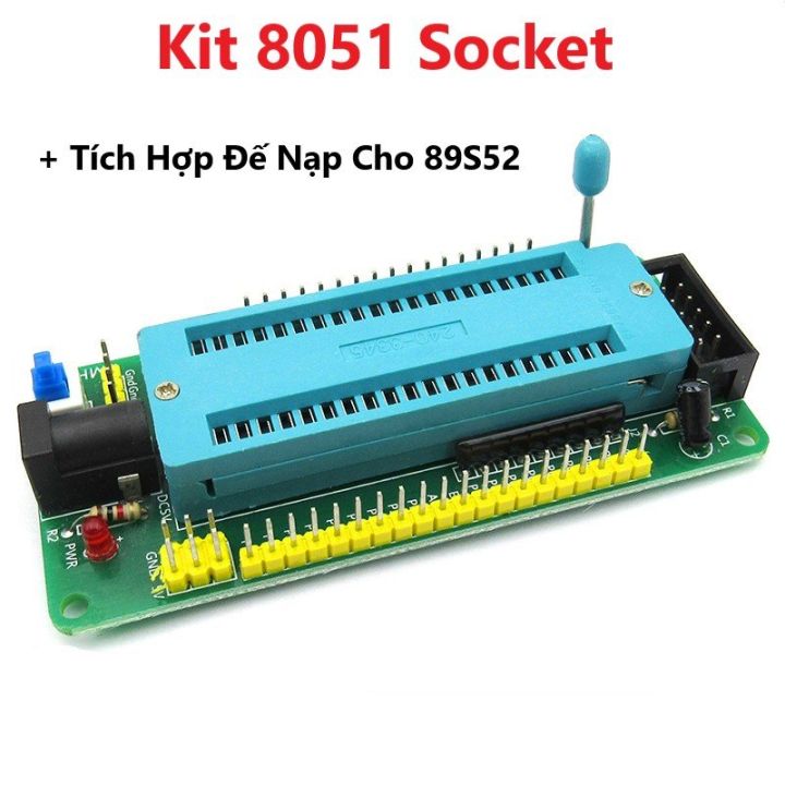 Kit 8051 Socket Mở Rộng 40 Chân Mạch Nạp ISP, Tích Hợp Đế Nạp Chip 89S52, IC 89S52 Vi điều khiển ...