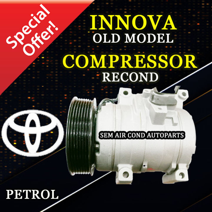 TOYOTA INNOVA 2005-2014 PETROL TYPE RECOND COMPRESSOR/ RECON KOMPRESOR ...