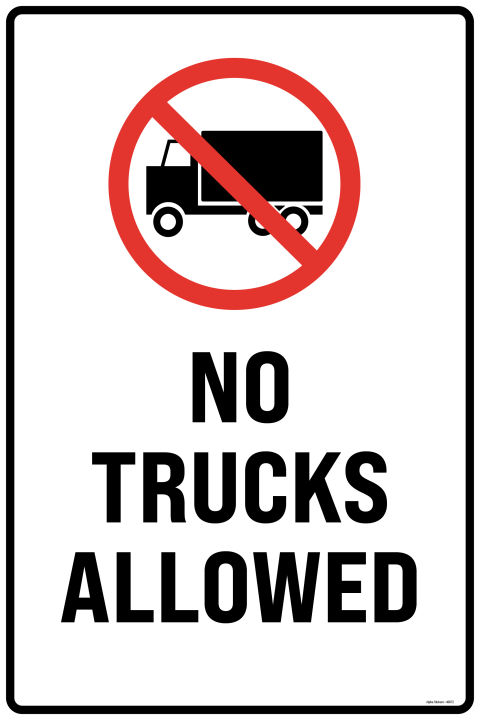 No Truck Signs No Truck allowed Vinyl Sticker Size: 12"W x 18"H | Lazada PH
