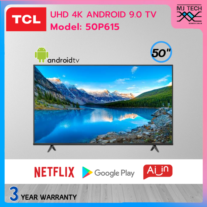 TCL 4K UHD LED TV ทีวี ขนาด 50 นิ้ว รุ่น 50P615 ANDROID 9.0 | Lazada.co.th