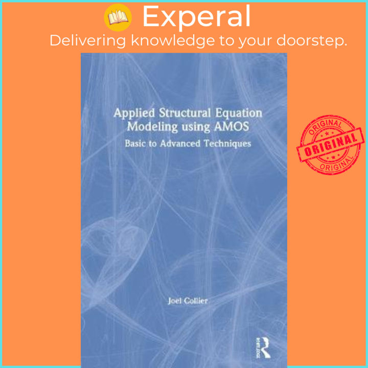 Applied Structural Equation Modeling using AMOS : Basic to Advanced ...
