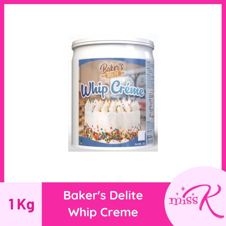 Bakers Delite | Baker’s Delite Whip Creme | Baker' s Delite Oleo-Fats ...