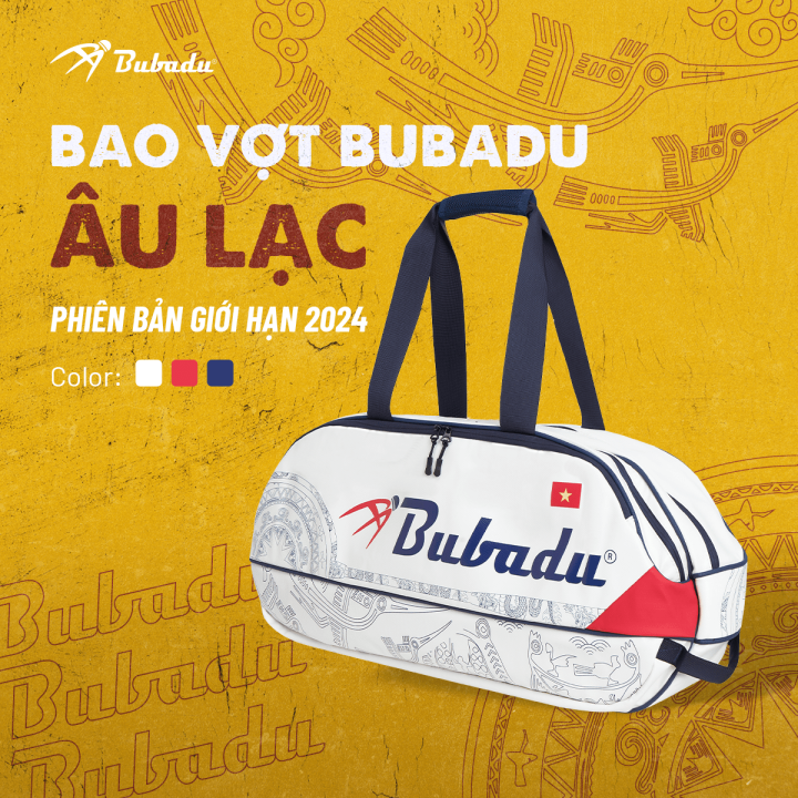 [CHÍNH HÃNG BUBADU] Bao túi đựng vợt ngang BUBADU Âu Lạc - phiên bản ...