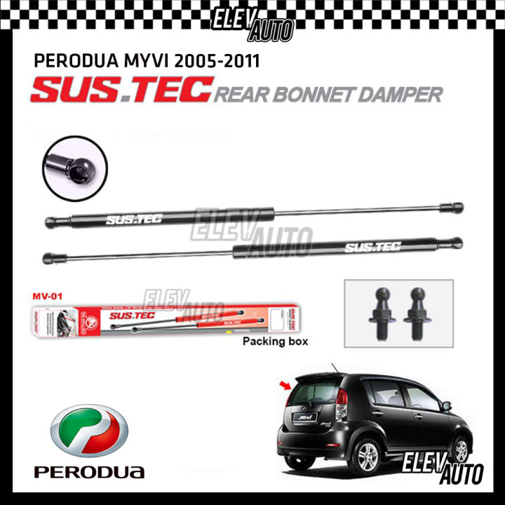 SUSTEC Rear Bonnet Damper Twin Strut Lifter Kit Perodua Myvi 2005-2011 | Lazada