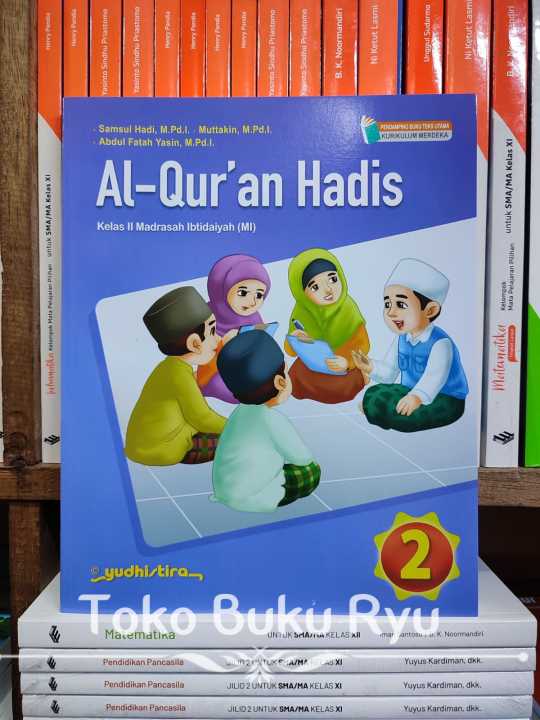 Buku Al-qur'an Hadis Kelas 2 MI Kurikulum Merdeka Yudhistira | Lazada Indonesia