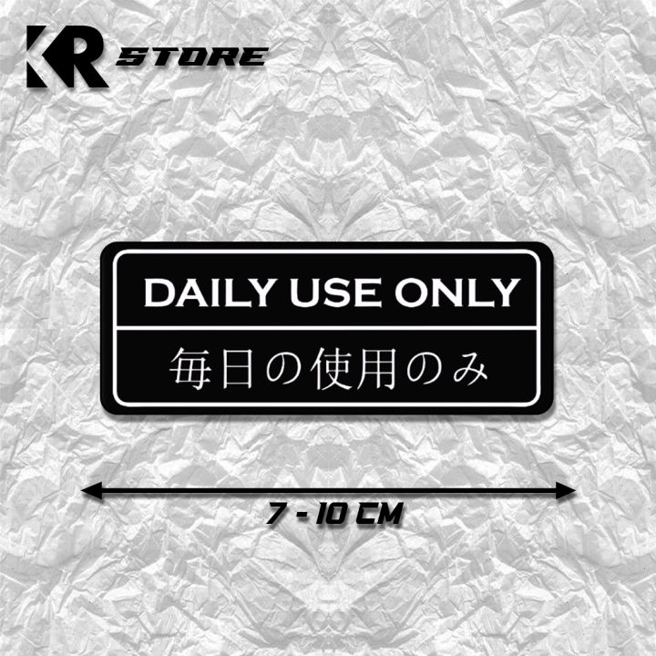 Sticker DAILY USE ONLY Sticker Racing | Sticker motor | KR STICKER ...