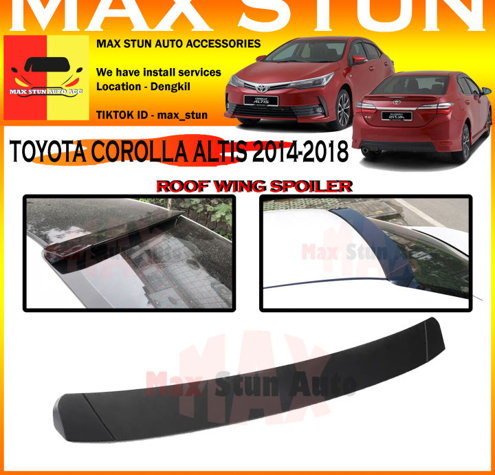 TOYOTA COROLLA ALTIS 2014-2018 ROOF WING SPOILER TOP SPOILER GLASS ...