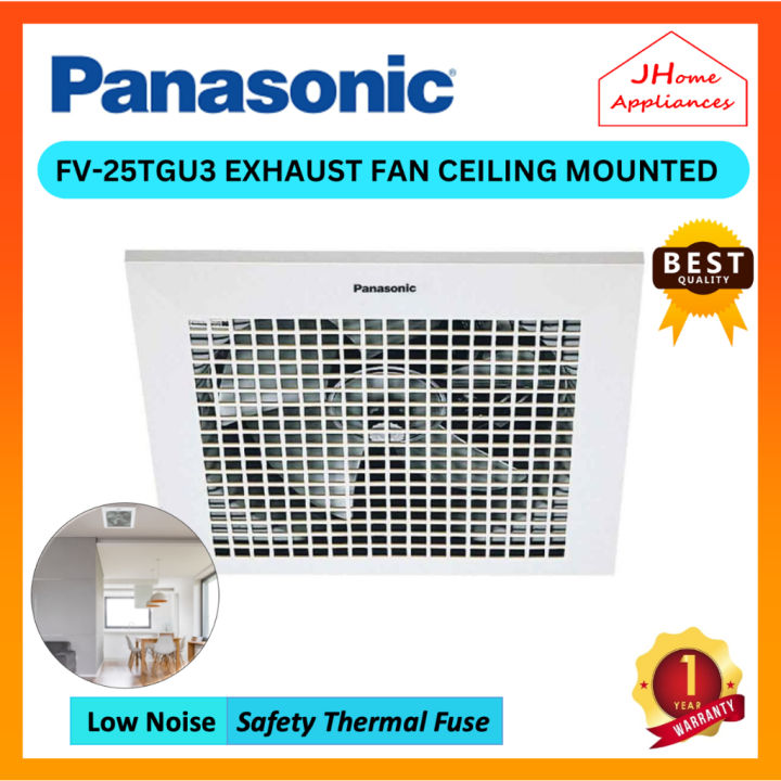 PANASONIC 10" FV-25TGU3 CEILING VENTILATING / EXHAUST FAN | Lazada