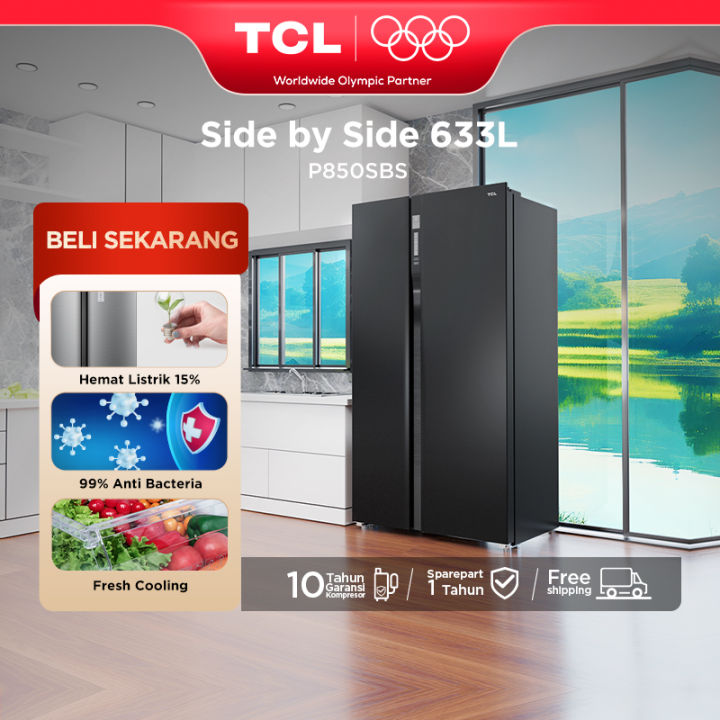 TCL Kulkas 2 Pintu Side by Side – Kapasitas 657L - No Frost - Inverter ...