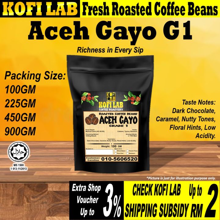 ACEH GAYO Grade 1 | KOFI LAB | HALAL Certified | Fresh Roasted Coffee ...