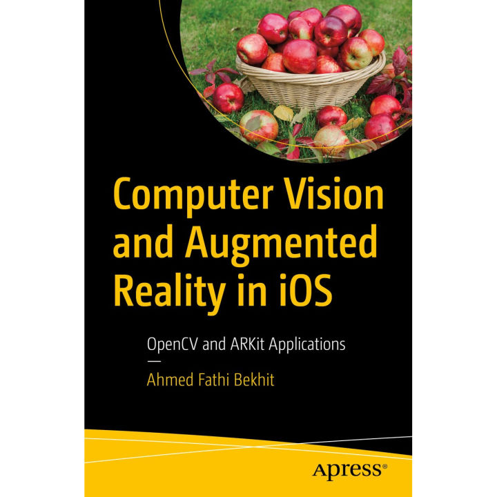 Computer Vision and Augmented Reality in iOS: OpenCV and ARKit Applications | Lazada PH
