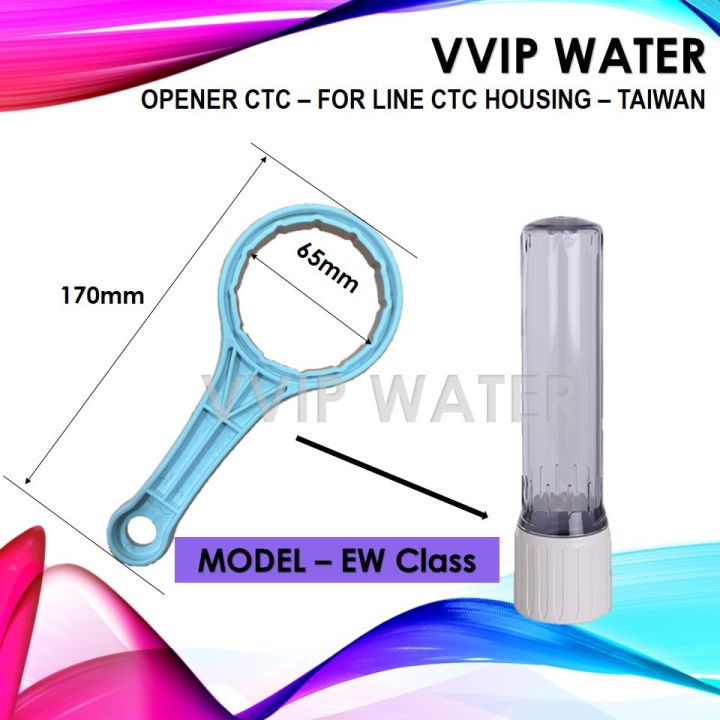 CTC OPENER WATER FILTER HOUSING | Lazada