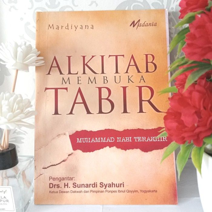 ORIGINAL ALKITAB MEMBUKA TABIR, MUHAMMAD NABI TERAKHIR by Mardiyana ...