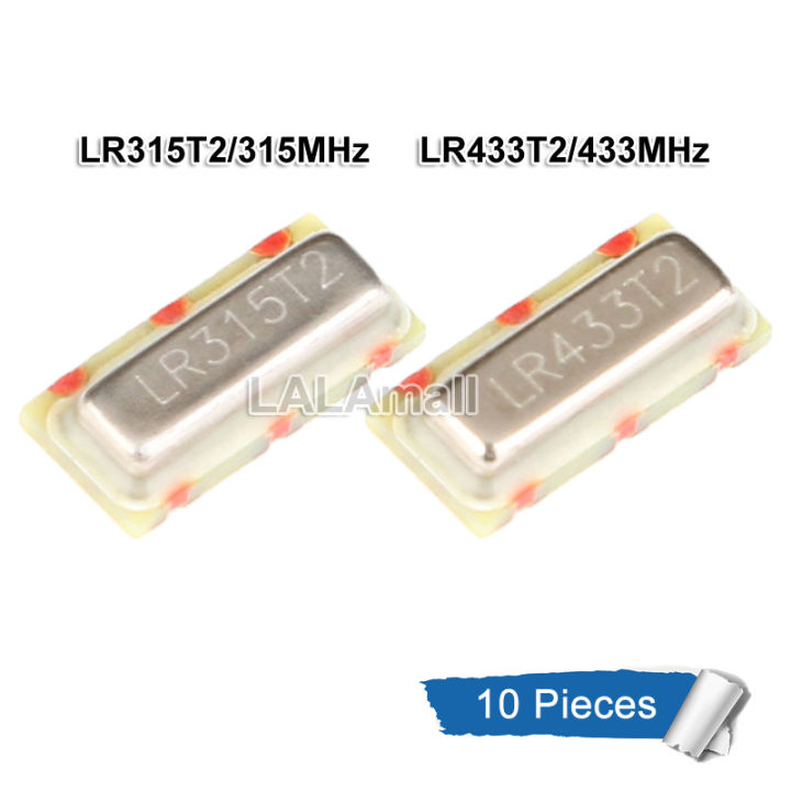 10ชิ้น/ล็อตคริสตัล SMD ออสซิลเลเตอร์ LR315T2 R315 LR433T2 315MHz R433 ...