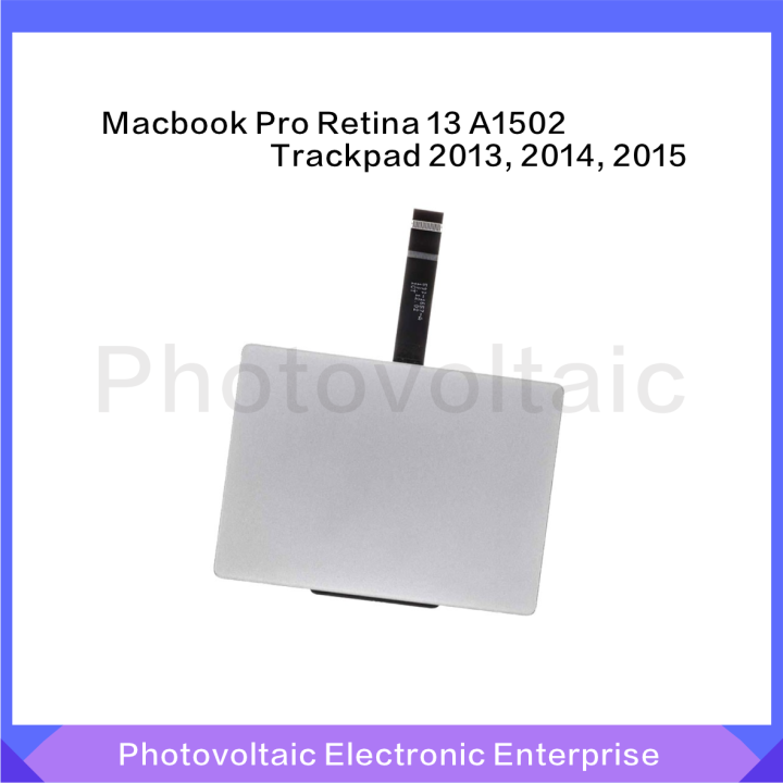 ของแท้สำหรับ แม็คบุคเรติน่า Pro 13 A1502 Original Trackpad ทัชแพด W ...