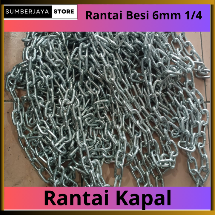 Rantai Kapal / Rante Besi Meteran/ Rante Kapal 6mm / Rante Besi 1/4 ...