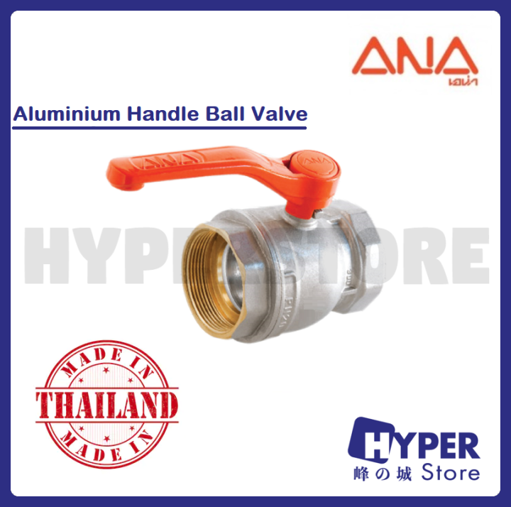 ANA (1/2'' & 3/4'' & 1'')Heavy Duty Brass Body / Aluminium Handle Ball ...