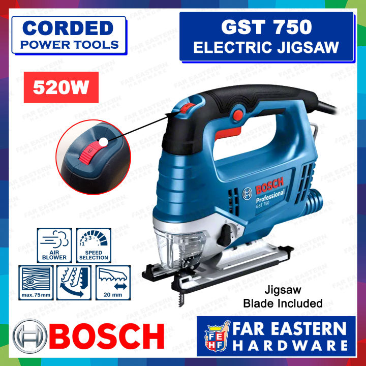 BOSCH GST 750 Jigsaw 520W w/ Variable Speed FAR EASTERN HARDWARE PTCC ...