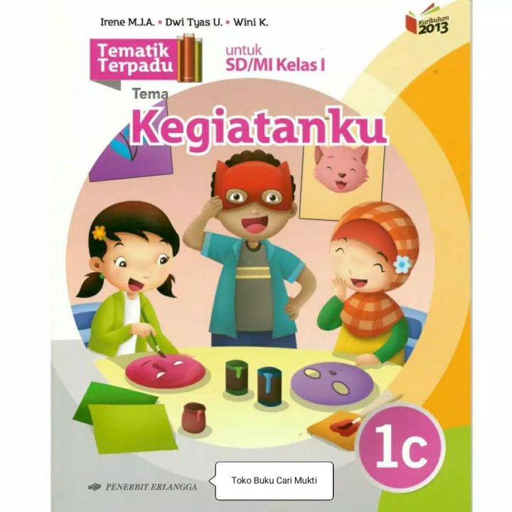 Buku Tematik Terpadu Jilid 1c Kegiatanku Untuk Sd Mi Kelas 1 Penerbit
